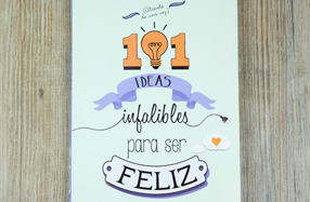 101 ideas infalibles para ser feliz | Regalador.com