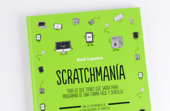 Libro «Scratchmanía», para iniciarse en programación | Regalador.com